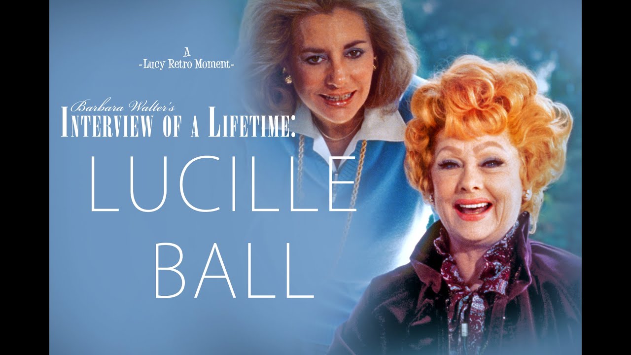 Lucille Ball & Barbara Walters: An Interview of a LifeTime (FULL)