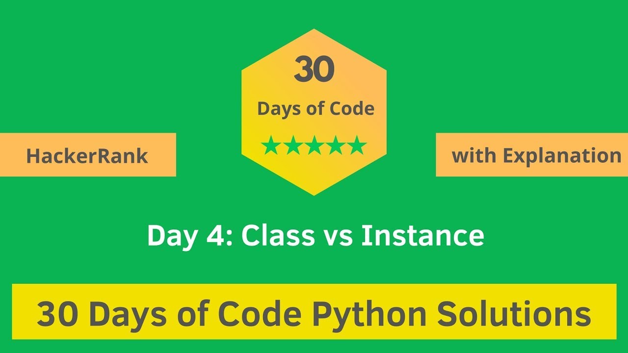 HackerRank Day 4:  Class vs Instance problem solution in Python with Explanation | 30 Days Of Code