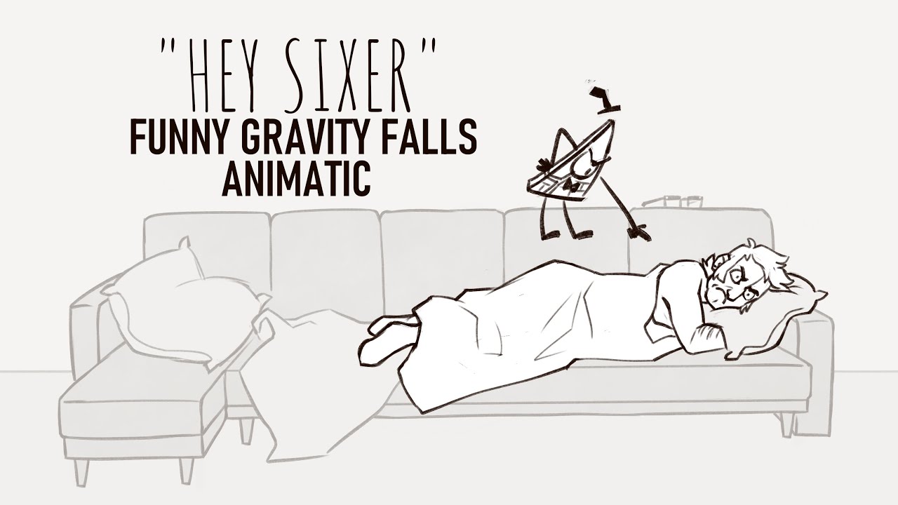 HEY SIXER! [Gravity Falls/BillFord] animatic