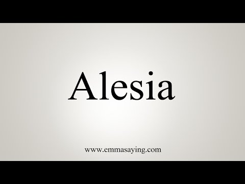 How To Say Alesia