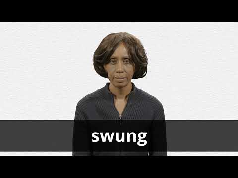 SWUNG 释义 | 柯林斯英语词典