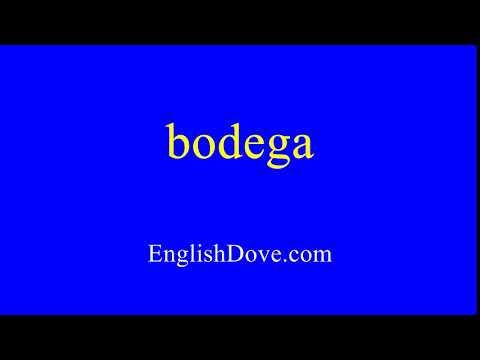 How to pronounce bodega in American English.
