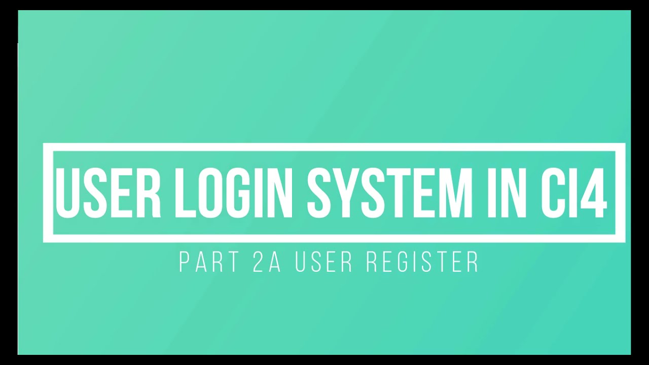 Part 2A || User Login System in CodeIgniter 4 || User Register