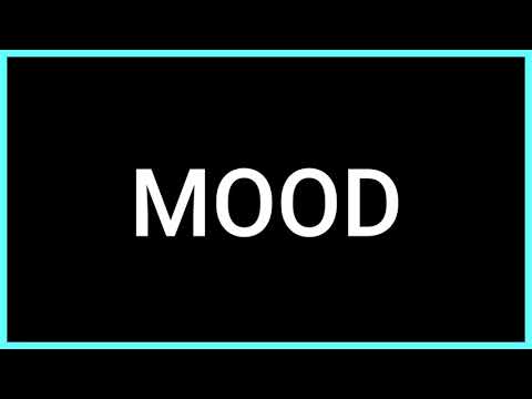 MOOD (Slang Word) What does it mean?