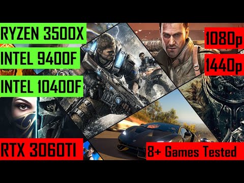 AMD Ryzen 3500X vs 9400F vs 10400F // 8+ Games tested RTX 3060Ti