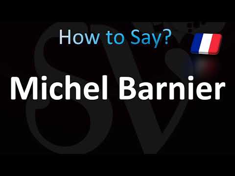 How to Pronounce Michel Barnier (French)