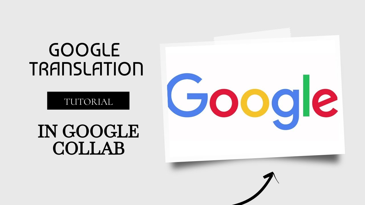 Tutorial-Google Translate API (Using Python) in Google Collab