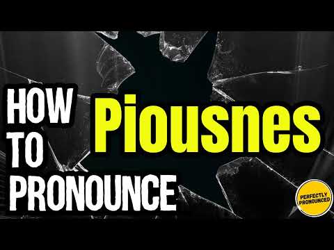How To Pronounce Piousness? (CORRECTLY) Meaning & Pronunciation