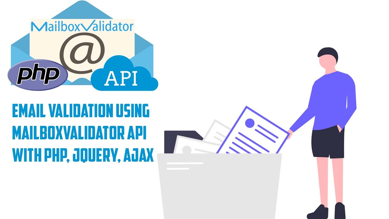 Email validation using MailboxValidator API with PHP, JQUERY and AJAX.