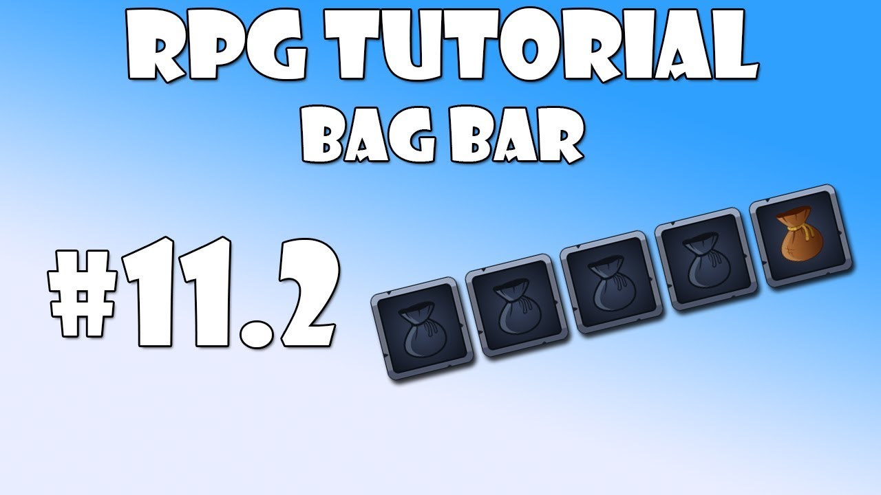 #11.2 Unity RPG Tutorial - Bag bar
