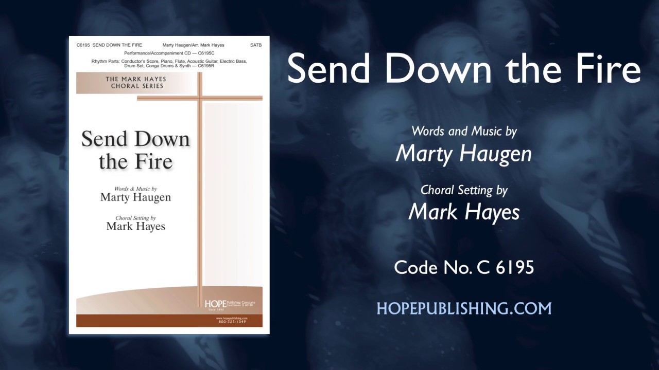 Send Down the Fire - arr. Mark Hayes