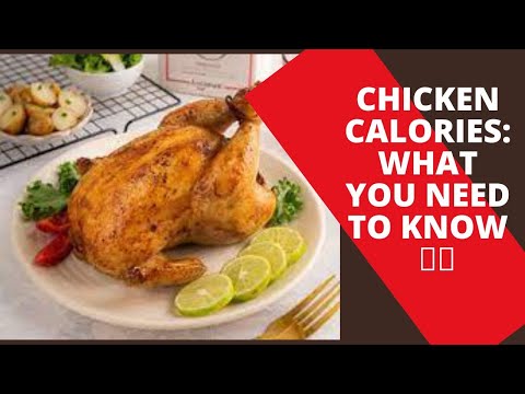 How many calories are in Chicken and what Nutrition Facts of Chicken?