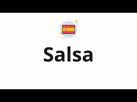 How to pronounce Salsa (Sauce in Spanish)