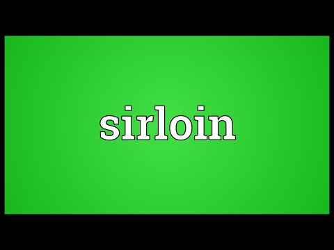 Sirloin Meaning