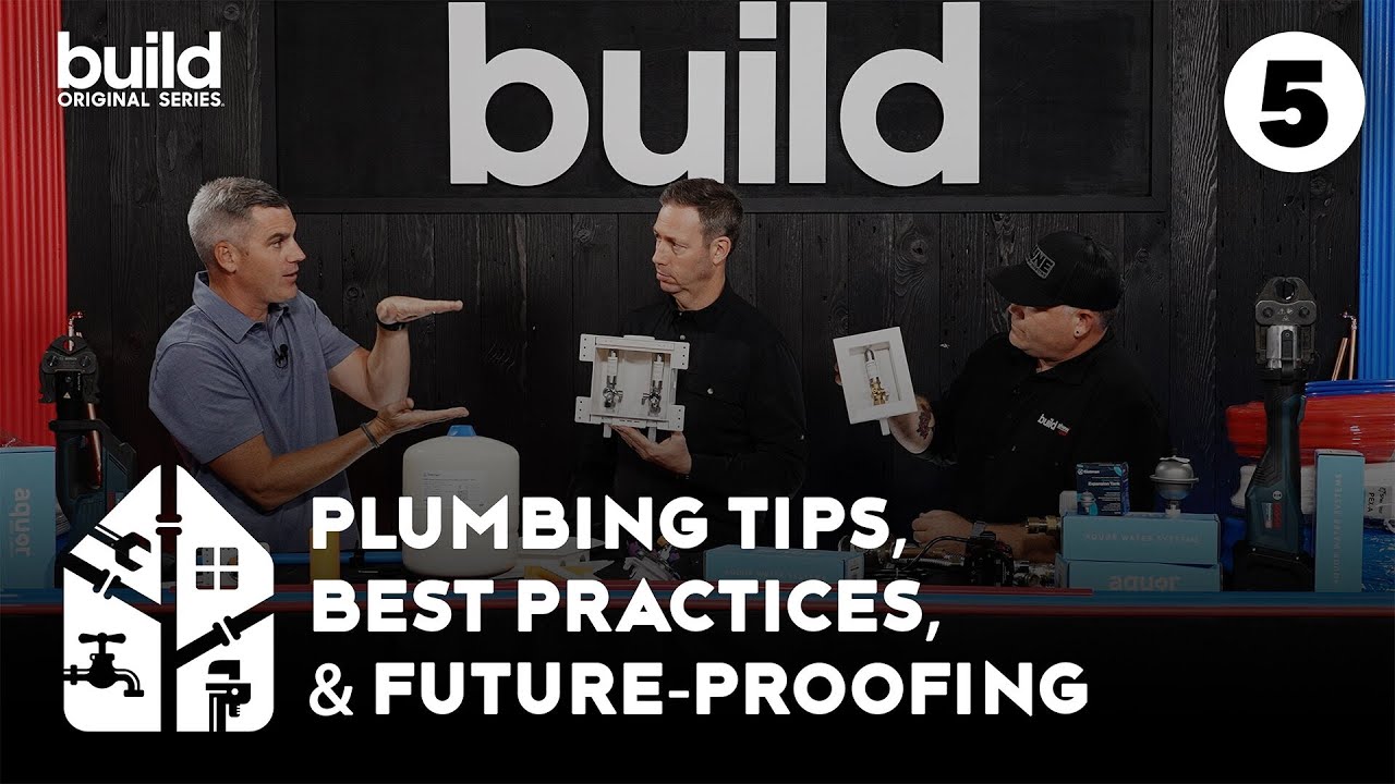 The Perfect Plumbing Plan – Episode 5: Plumbing Tips, Best Practices & Future Proofing