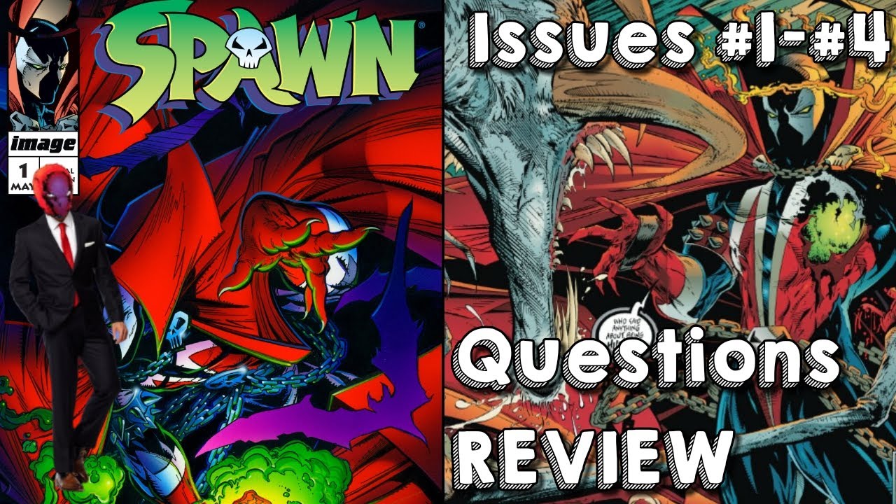 Spawn Issues #1-#4 (Questions) Review