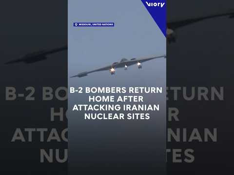 B-2 bombers land in Missouri after strikes on Iranian nuclear facilities