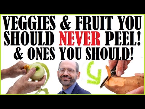 The Vegetables & Fruit You Should Never Peel (& The Ones You Should)