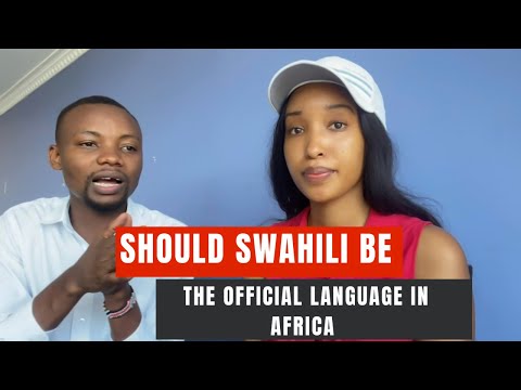 SWAHILI THE OFFICIAL LANGUAGE IN AFRICA?