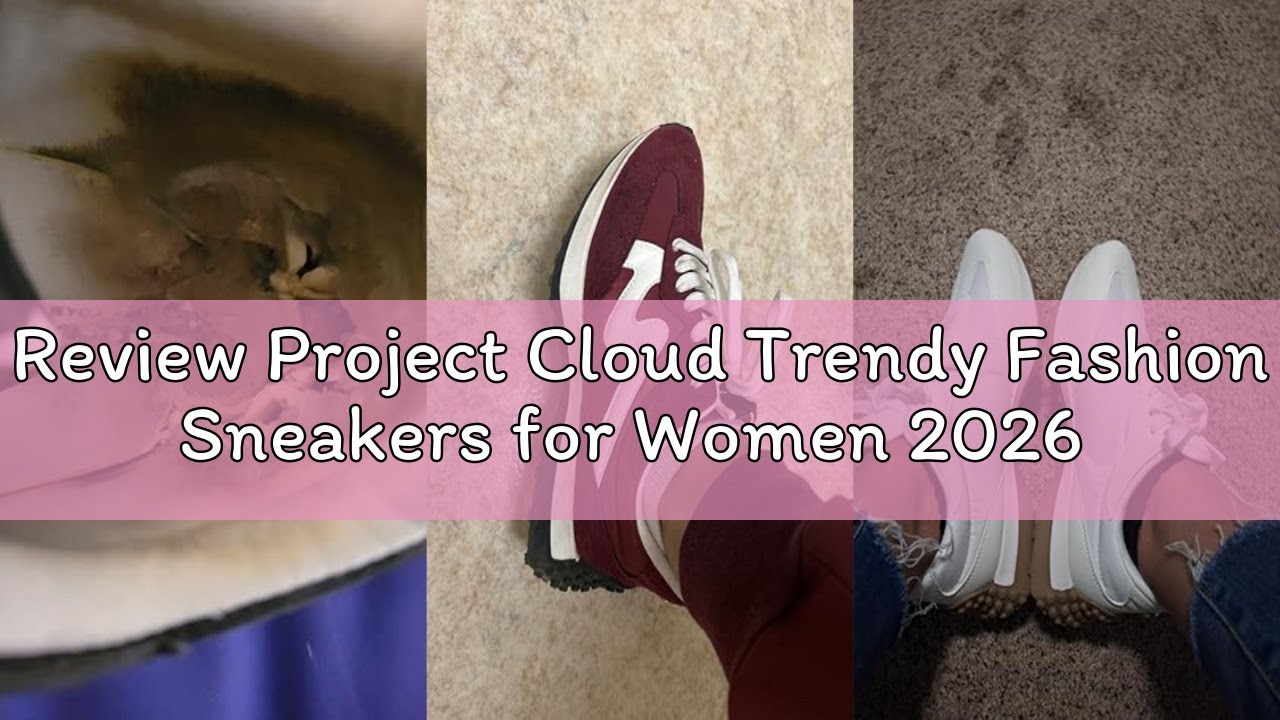 Review Project Cloud Trendy Fashion Sneakers for Women 2026 - Memory Foam and Non-Slip Comfortable C