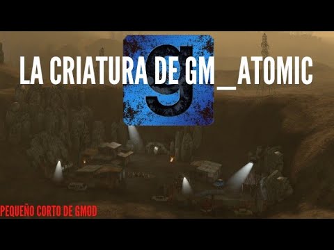 Steam Community :: Video :: La criatura de Gm_atomic (corto de Gmod)