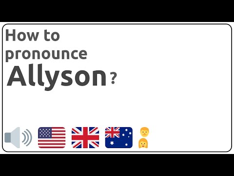 How to pronounce Allyson in english?