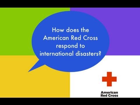 Intl Services FAQ: How American Red Cross respond to international disasters