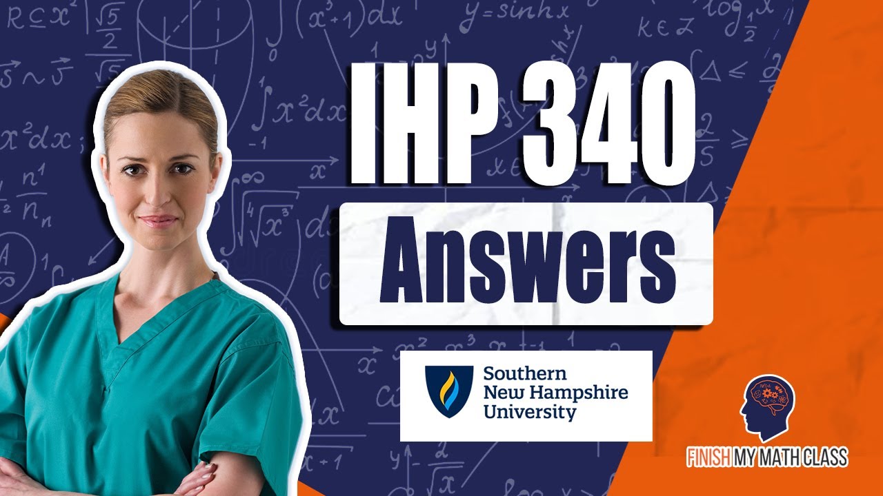 IHP 340 Answers, SNHU: Statistics for Healthcare Professionals (FinishMyMathClass.com)