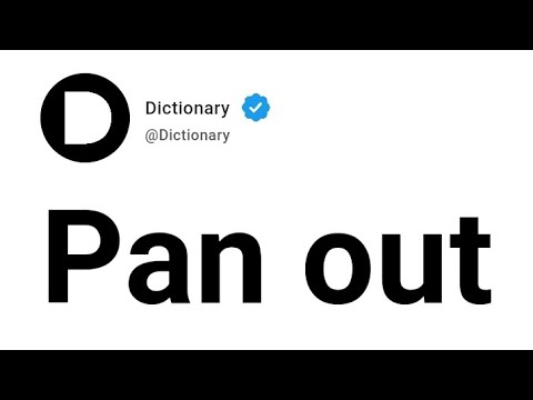 Pan out Meaning In English