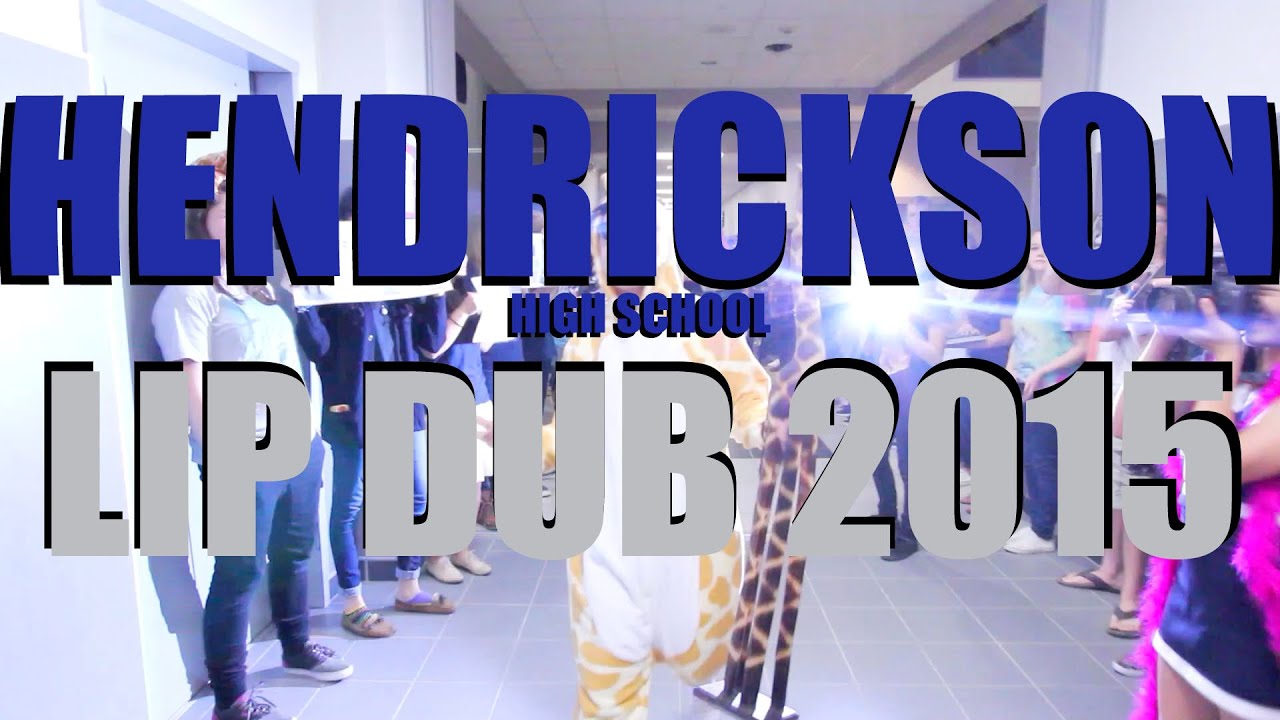 2015 Hendrickson High School Lip Dub