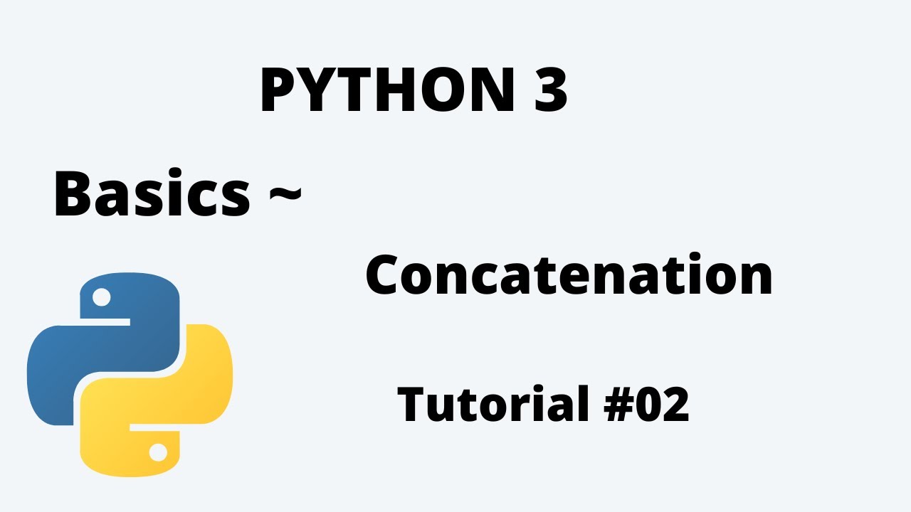 String Concatenation : Python tutorial 2