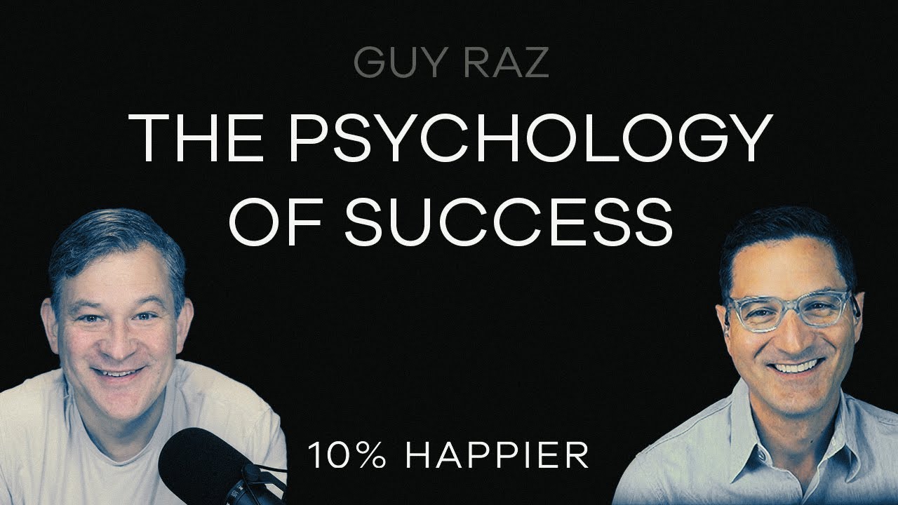 The Psychology of Success: Embracing Failure and Finding Luck with Guy ...