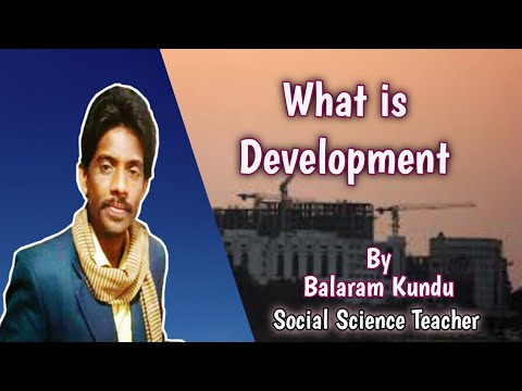 What is Development | What is Economic Development | Definition of Economic Development |