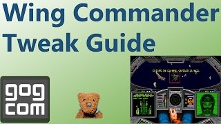 Tweak Guides Help Maximize The Wing Commander Experience - Wing ...