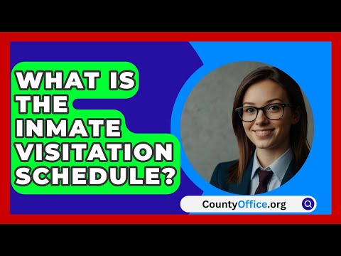 What Is The Inmate Visitation Schedule? - CountyOffice.org