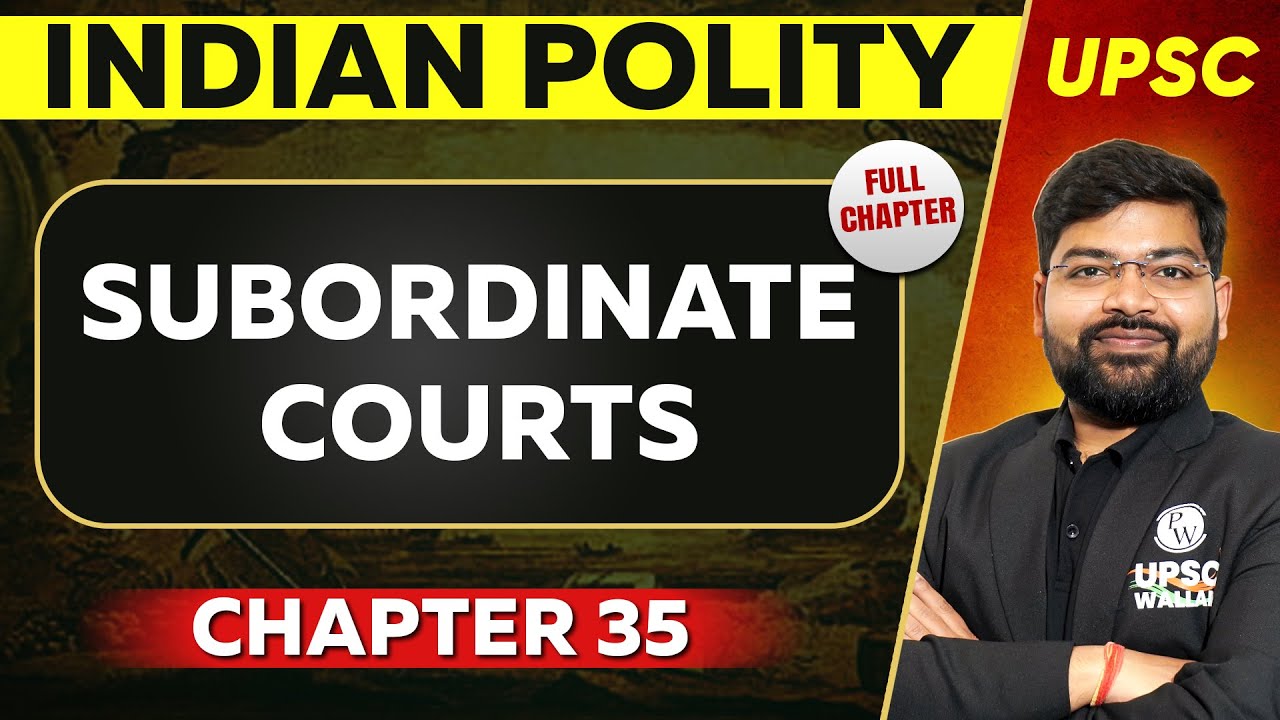 Understanding Subordinate Courts in India: A Comprehensive Guide for UPSC Aspirants | Galaxy.ai