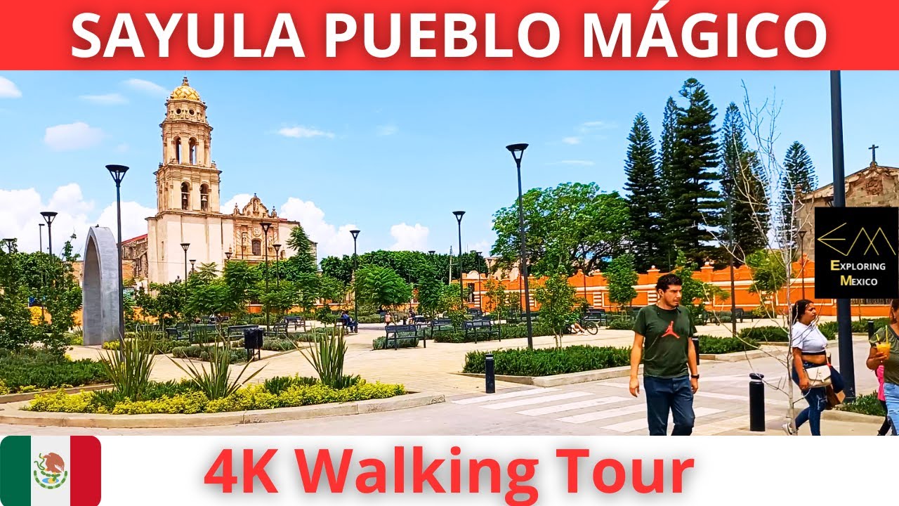 SAYULA Pueblo Mágico 2024 4K Walking Tour | Jalisco 🇲🇽