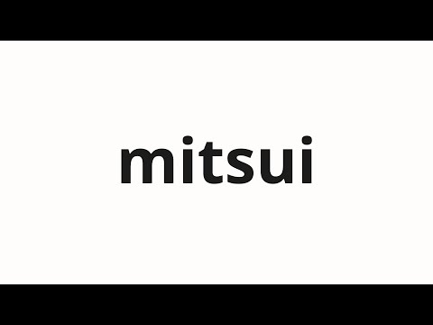 How to pronounce mitsui | 三井 (Mitsui in Japanese)