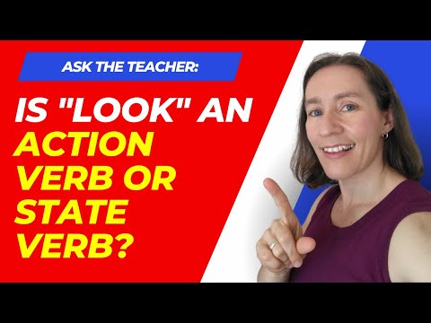 Is "look" an action verb or a state verb?