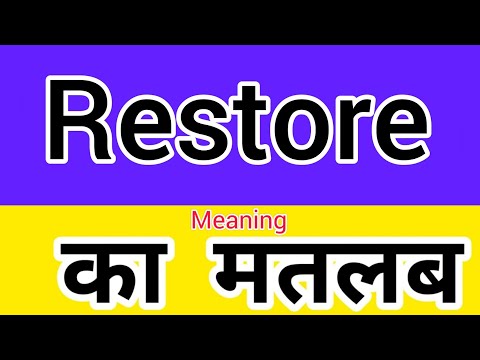 Restore meaning in hindi || restore ka matlab kya hota hai || word meaning english to hindi