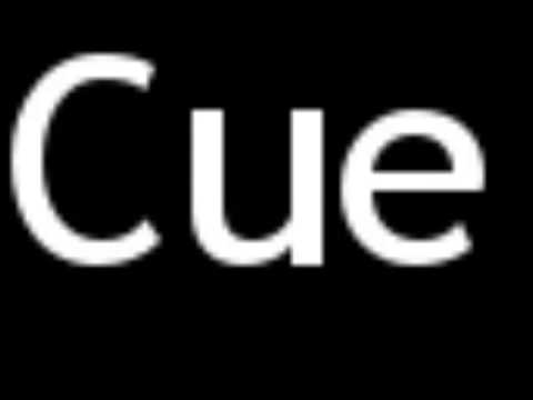 How to Pronounce Cue