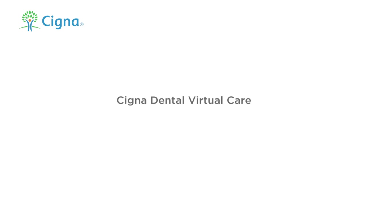 Cigna Dental Virtual Care