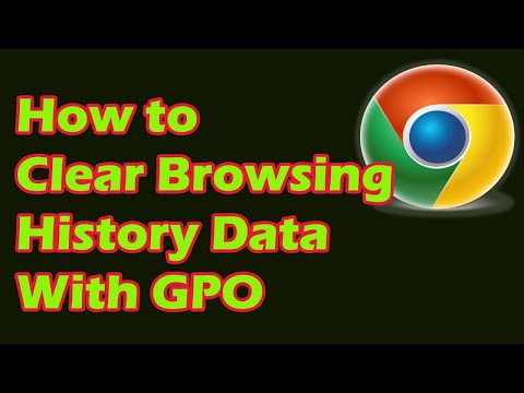 How To Clear browsing Google Chrome Data With Group Policy (GPO)