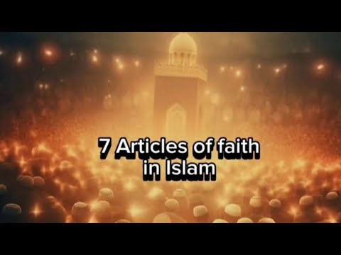 7 articles of faith in islam |articles of faith in islam notes #shorts #trend #newstatus
