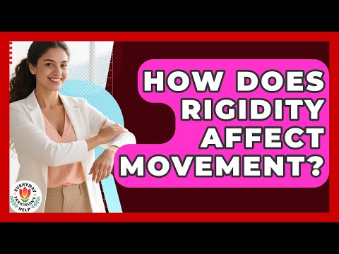 How Does Rigidity Affect Movement? - Everyday Parkinsons Help