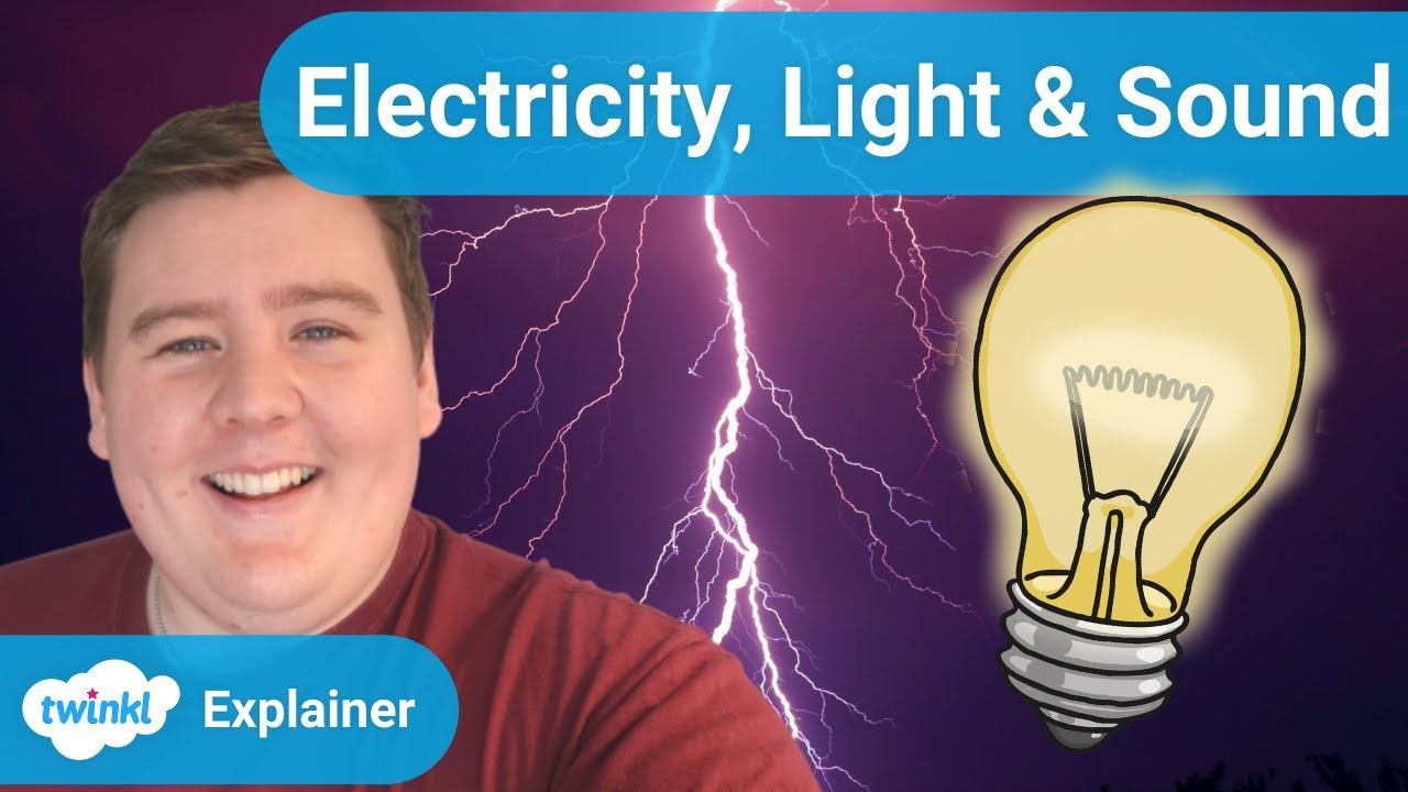 Electricity, Light and Sound Resources