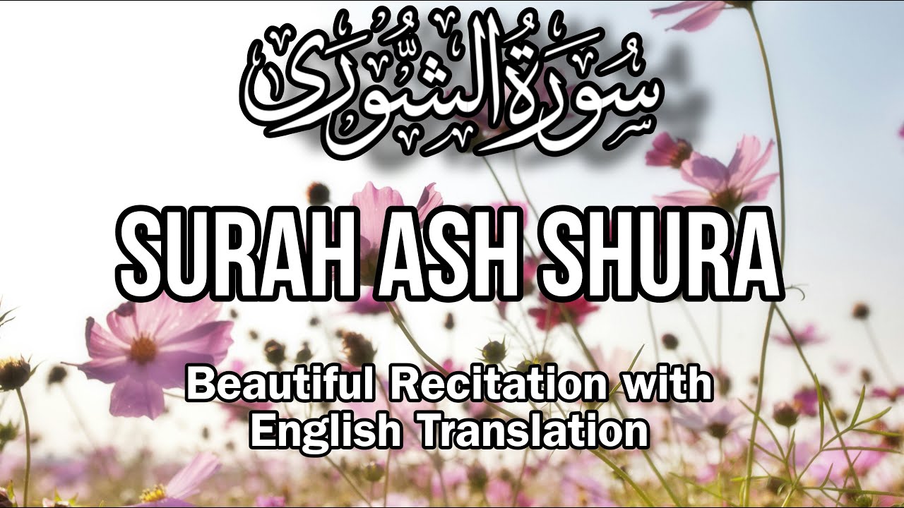 Surah Ash Shura سورة الشورى Recitation with ENGLISH TRANSLATION ...