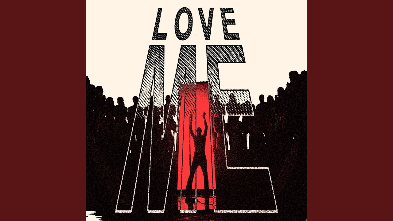 Love Me