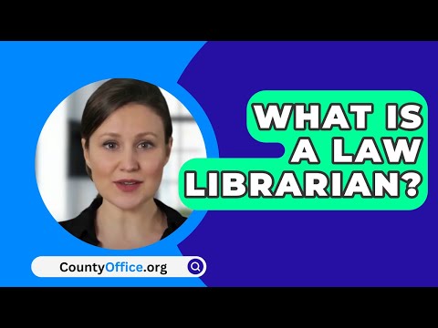 What Is A Law Librarian? - CountyOffice.org