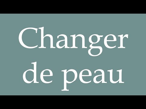 How to Pronounce ''Changer de peau'' (Change skin) Correctly in French